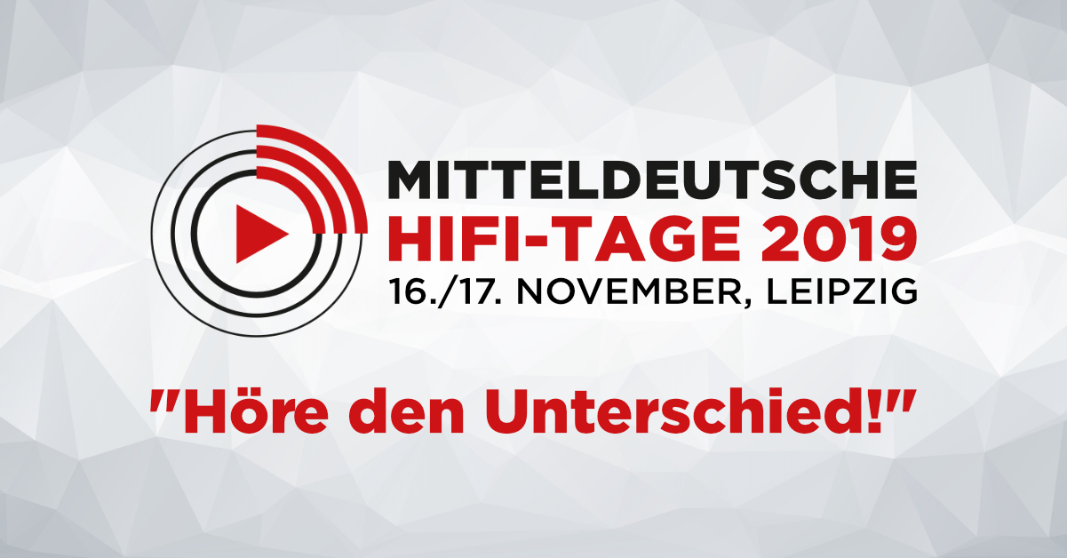 MDHT 2019: Mitteldeutsche HiFi-Tage 16. / 17. Nov. 2019 - UNI-HIFI Leipzig
