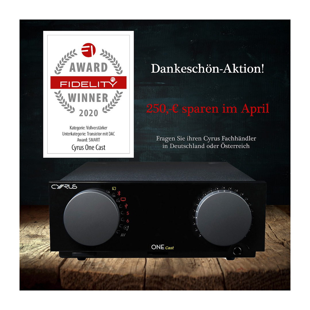 Cyrus ONE CAST Fidelity Award 2020 - Aktion - UNI-HIFI Leipzig